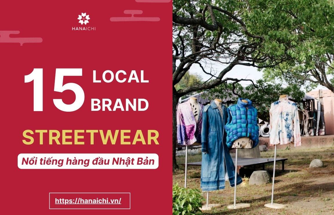 Top 15 local brand Nhật style streetwear nhất định nên thử 1 lần