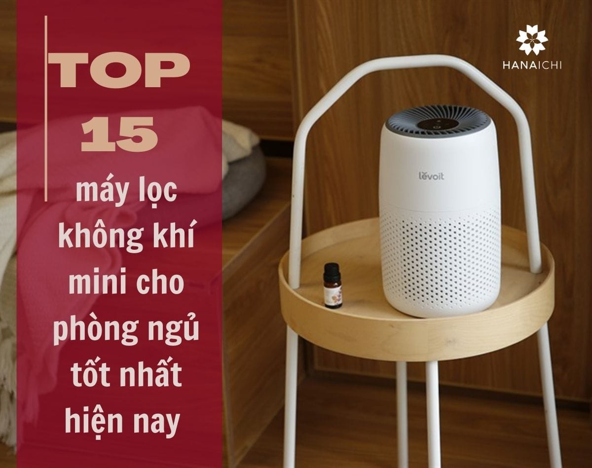Máy lọc không khí mini cho phòng ngủ tốt nhất hiện nay đều ở đây