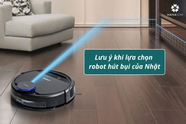 Robot hút bụi Nhật loại nào tốt? Một số loại robot hút bụi nên mua